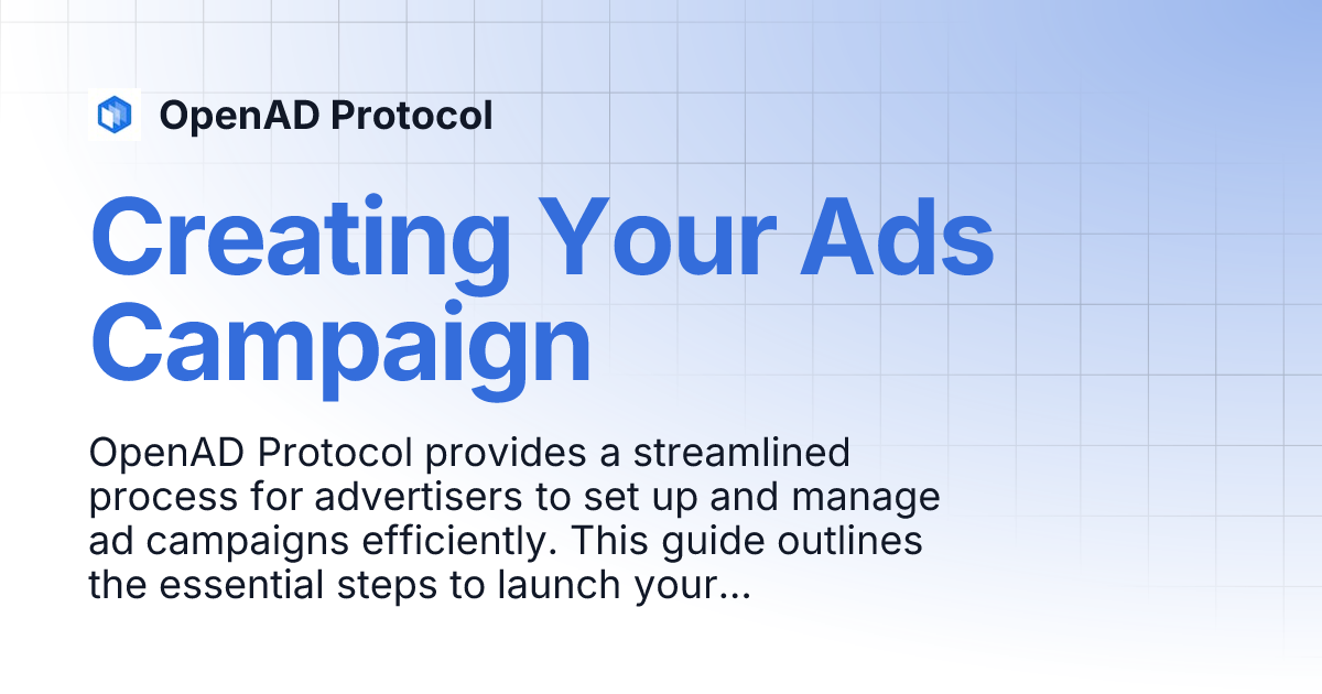Creating Your Ads Campaign | OpenAD Protocol