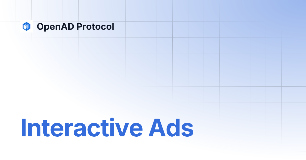 Interactive Ads | OpenAD Protocol